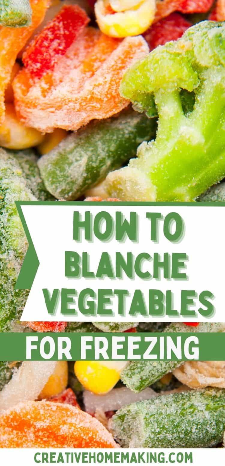 How to Blanch Vegetables for Freezing - Creative Homemaking
