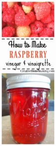How to Make Raspberry Vinegar and Vinaigrette - Creative Homemaking