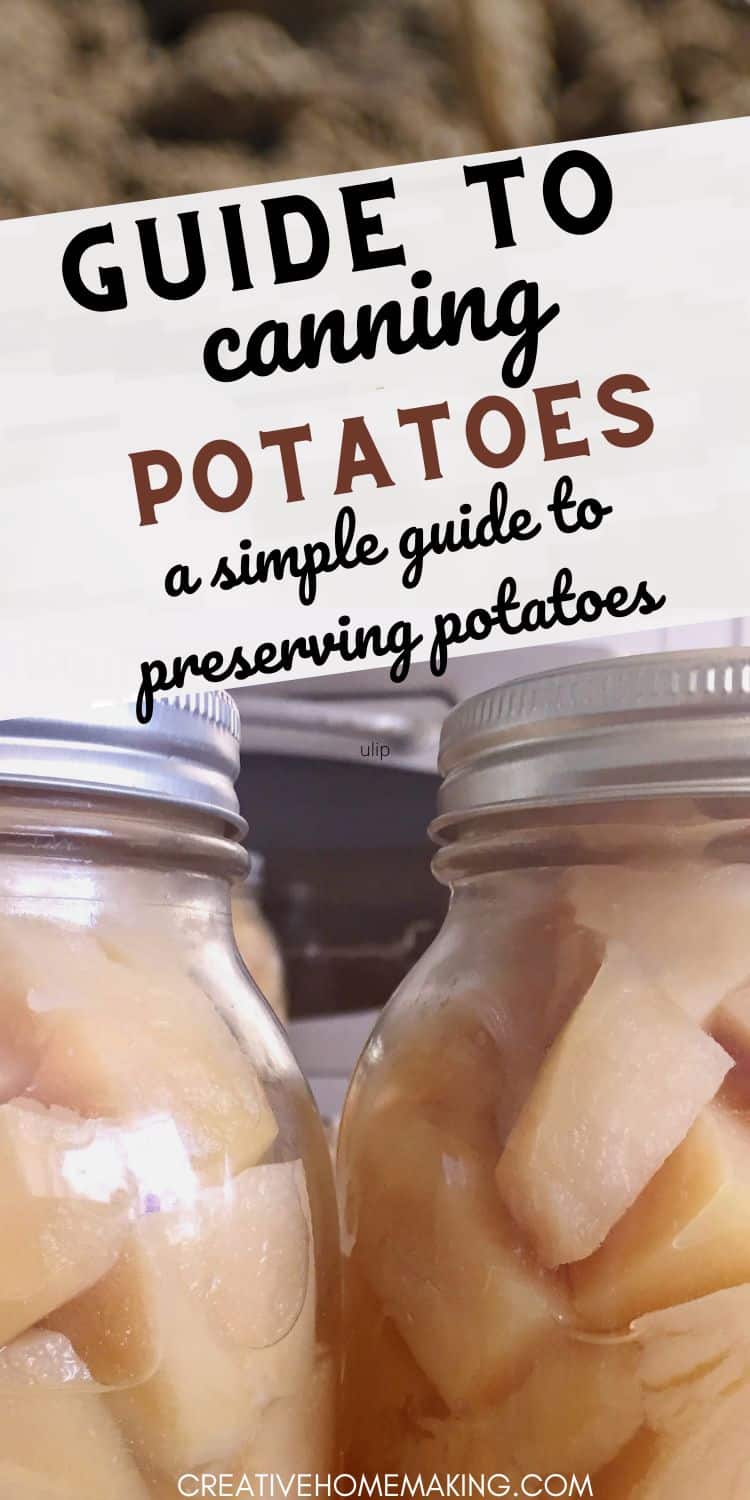 Canning Potatoes: A Simple Guide to Preserving Potatoes! - Creative ...