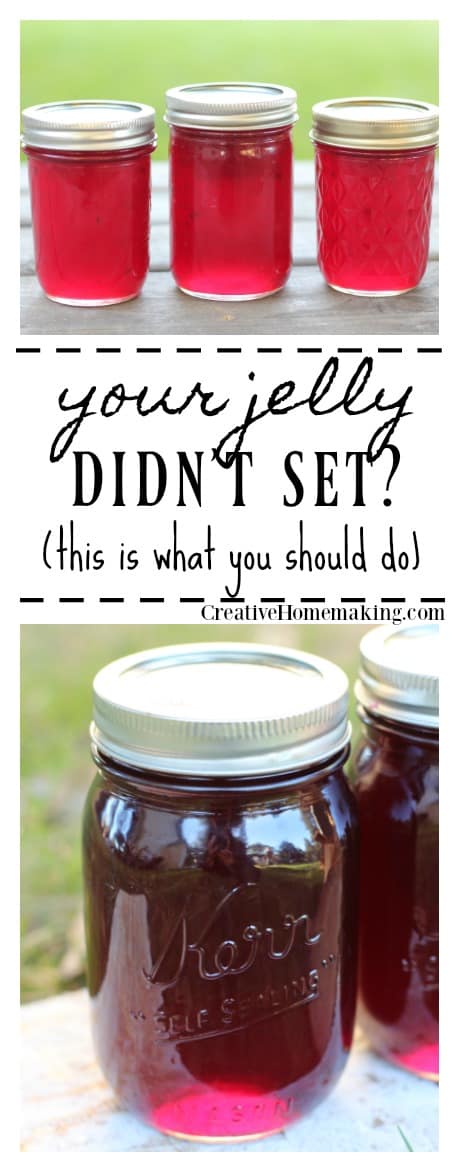 What to do if Your Jelly Does Not Set - Creative Homemaking