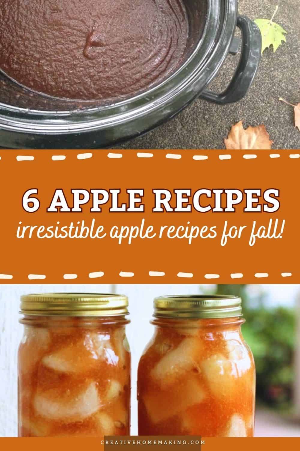 6 Apple Recipes to Satisfy Your Fall Cravings - Creative Homemaking