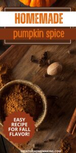 Homemade Pumpkin Spice: Easy Recipe for Fall Flavor - Creative Homemaking