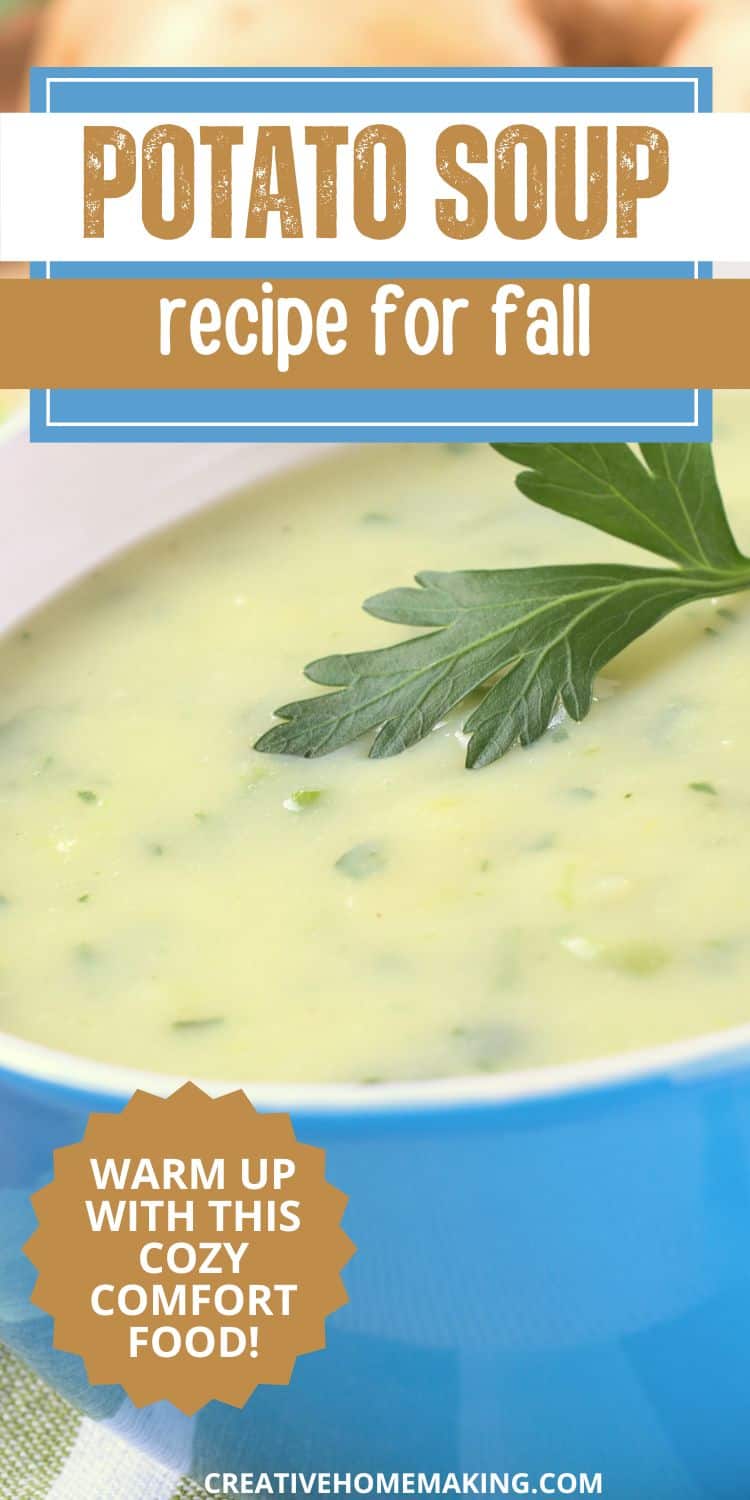 Potato Soup Recipe for Fall: Warm Up with This Cozy Comfort Food ...