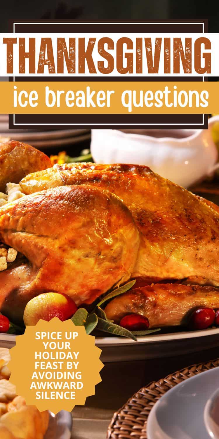 Thanksgiving Ice Breaker Questions to Spice Up Your Feast and Avoid ...