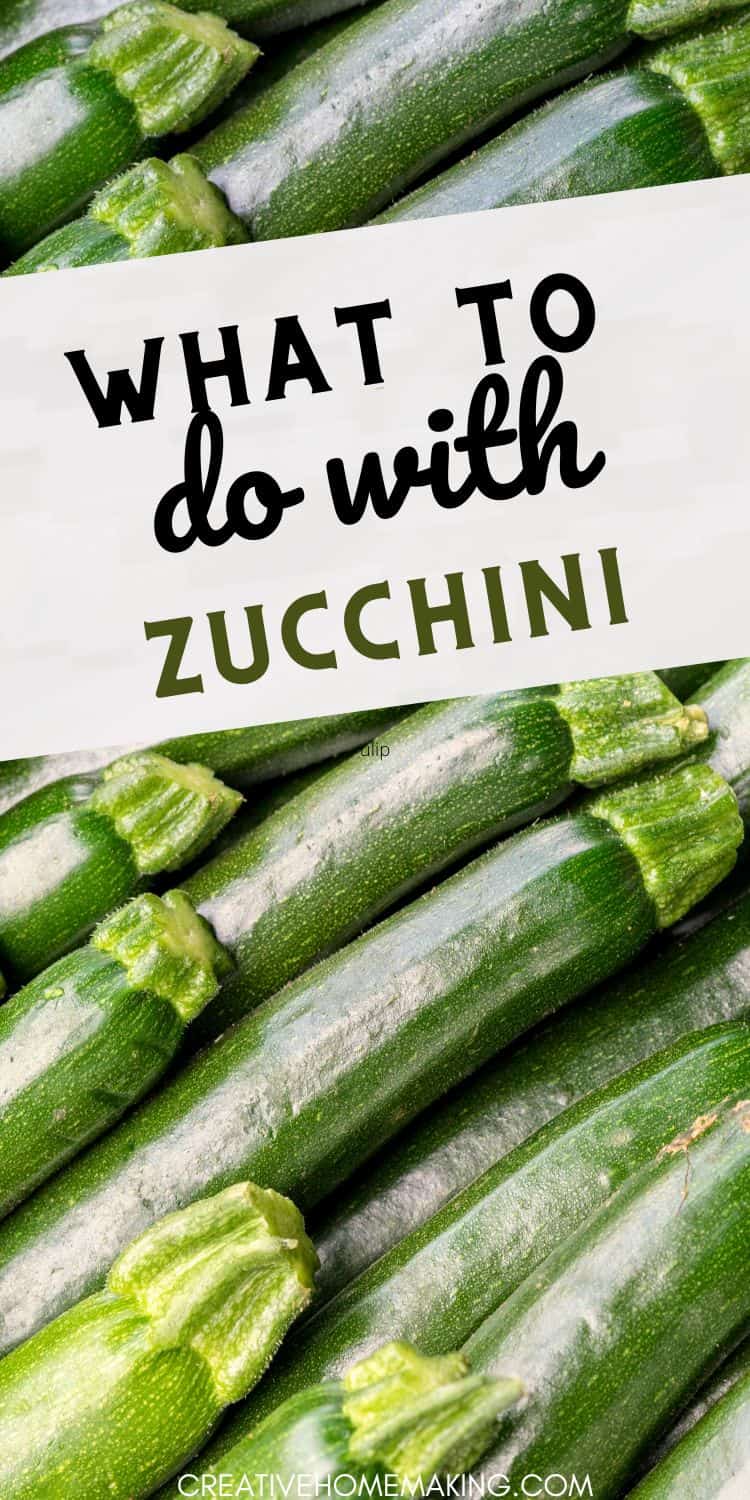 What to Do with Zucchini: Tasty Recipes and Fun Ideas to Enjoy Your ...