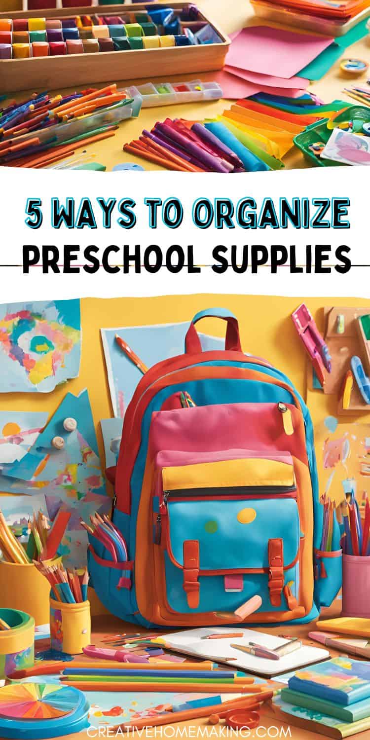 Streamlined Spaces: 5 Easy Ways to Organize Preschool Supplies for a ...