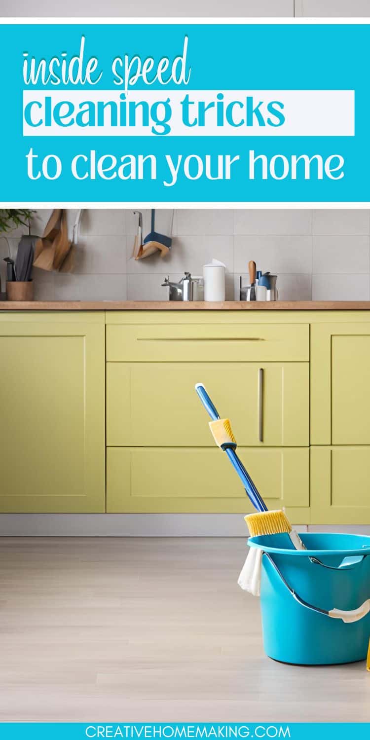 Inside Tricks to Speed Cleaning Your Home: Tips for a Quick and Easy ...