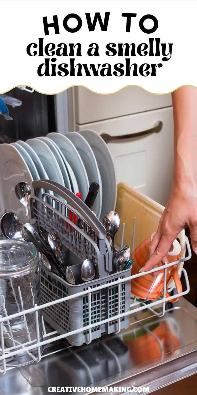 How to Clean a Smelly Dishwasher Easily and Quickly - Creative Homemaking