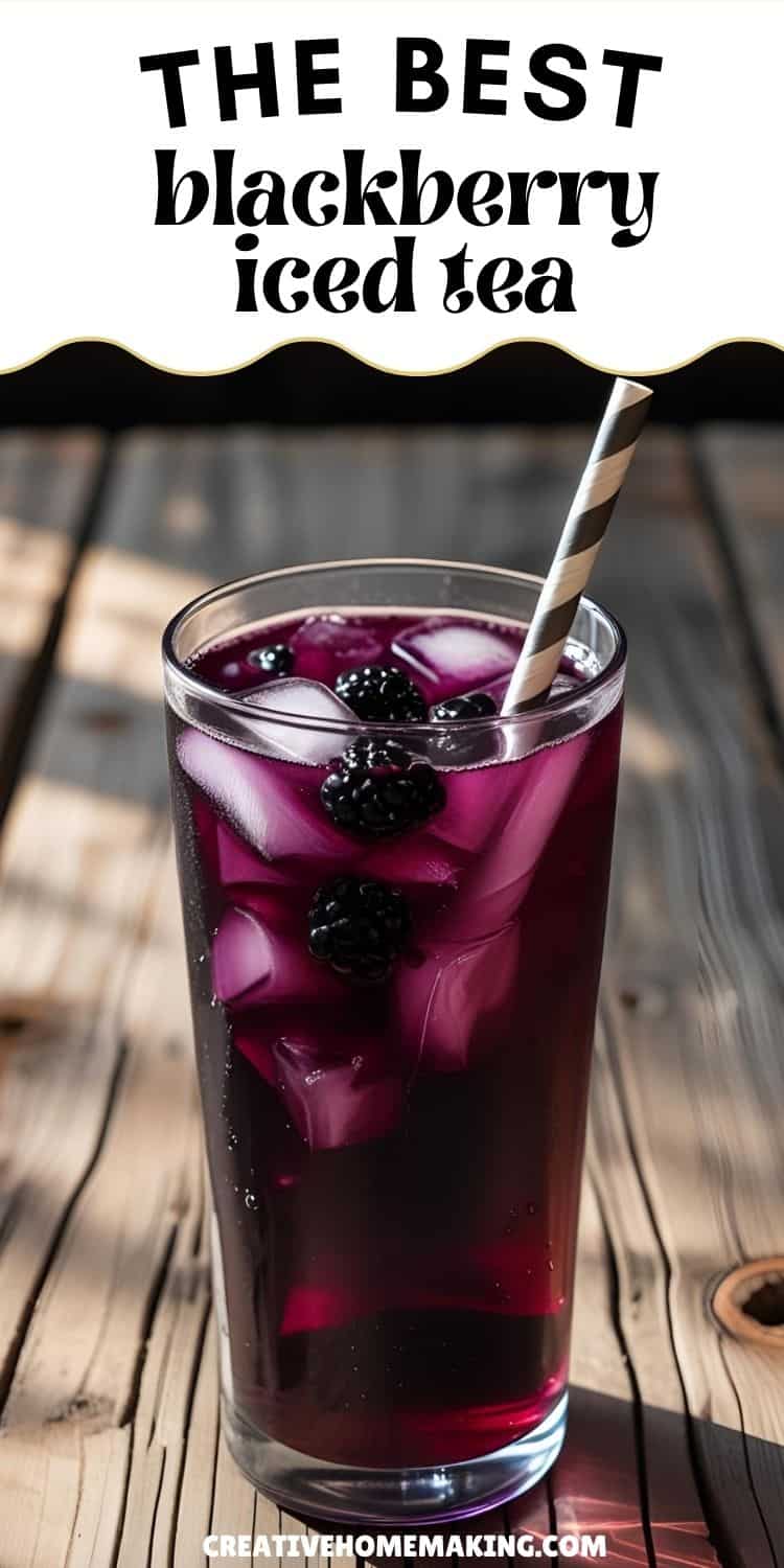 Blackberry Iced Tea Refreshing Recipe for Hot Summer Days - Creative ...