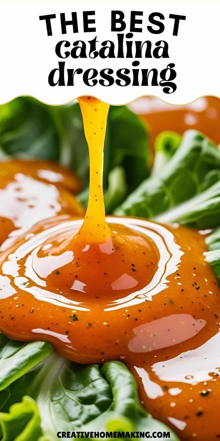 Sweet & Tangy Catalina Salad Dressing You’ll Love - Creative Homemaking