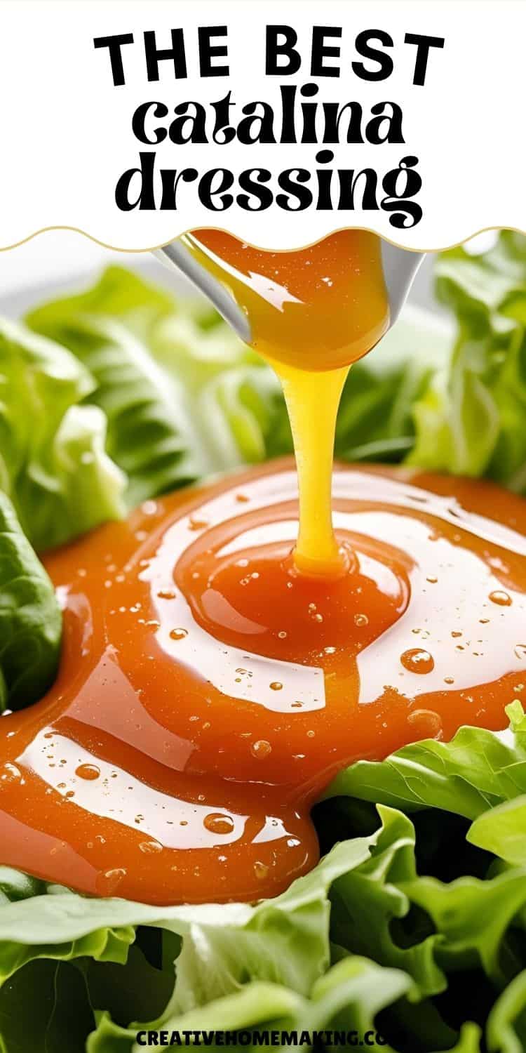 Sweet & Tangy Catalina Salad Dressing You’ll Love - Creative Homemaking