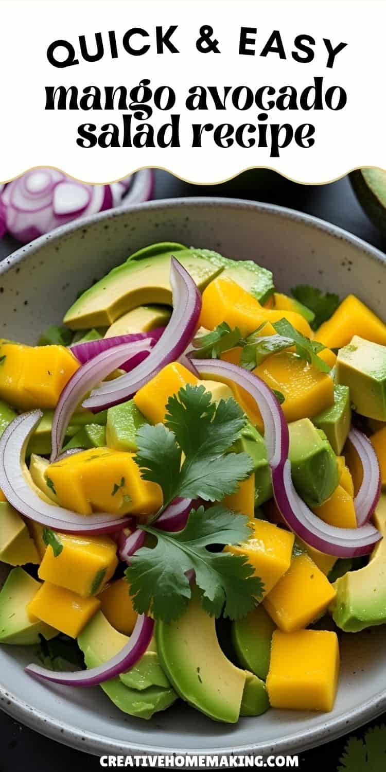 Mango Avocado Salad: Easy Recipe for Fresh Summer Meals - Creative Homemaking