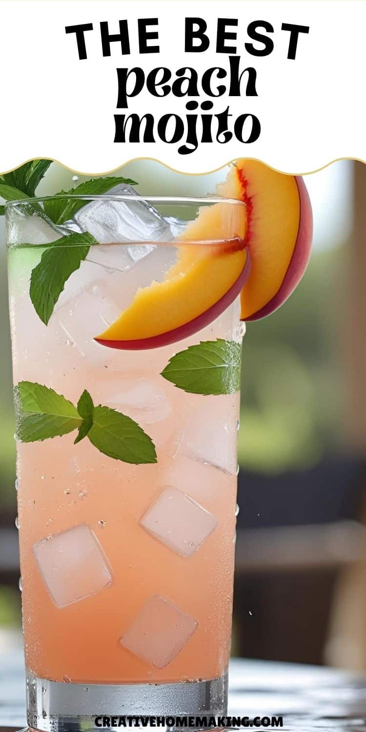 Refreshing Peach Mojito Recipe – Perfect Summer Cocktail - Creative Homemaking
