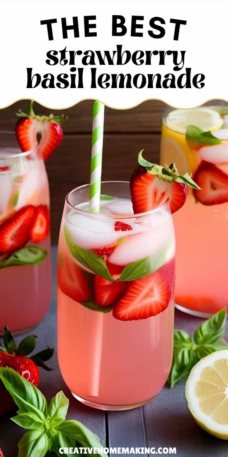 Strawberry Basil Lemonade A Refreshingly Sweet Twist for Summer - Creative Homemaking