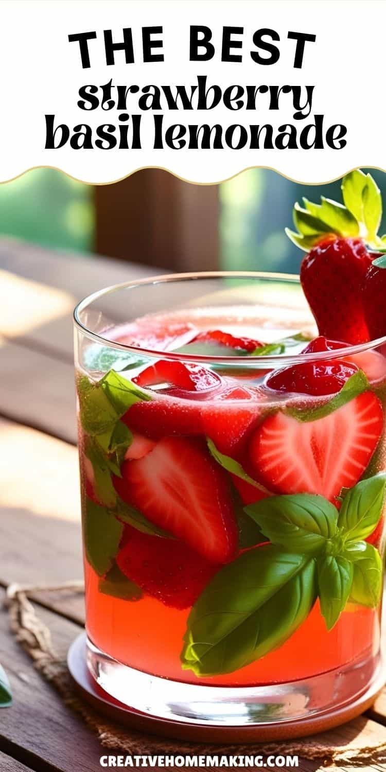 Strawberry Basil Lemonade A Refreshingly Sweet Twist for Summer - Creative Homemaking