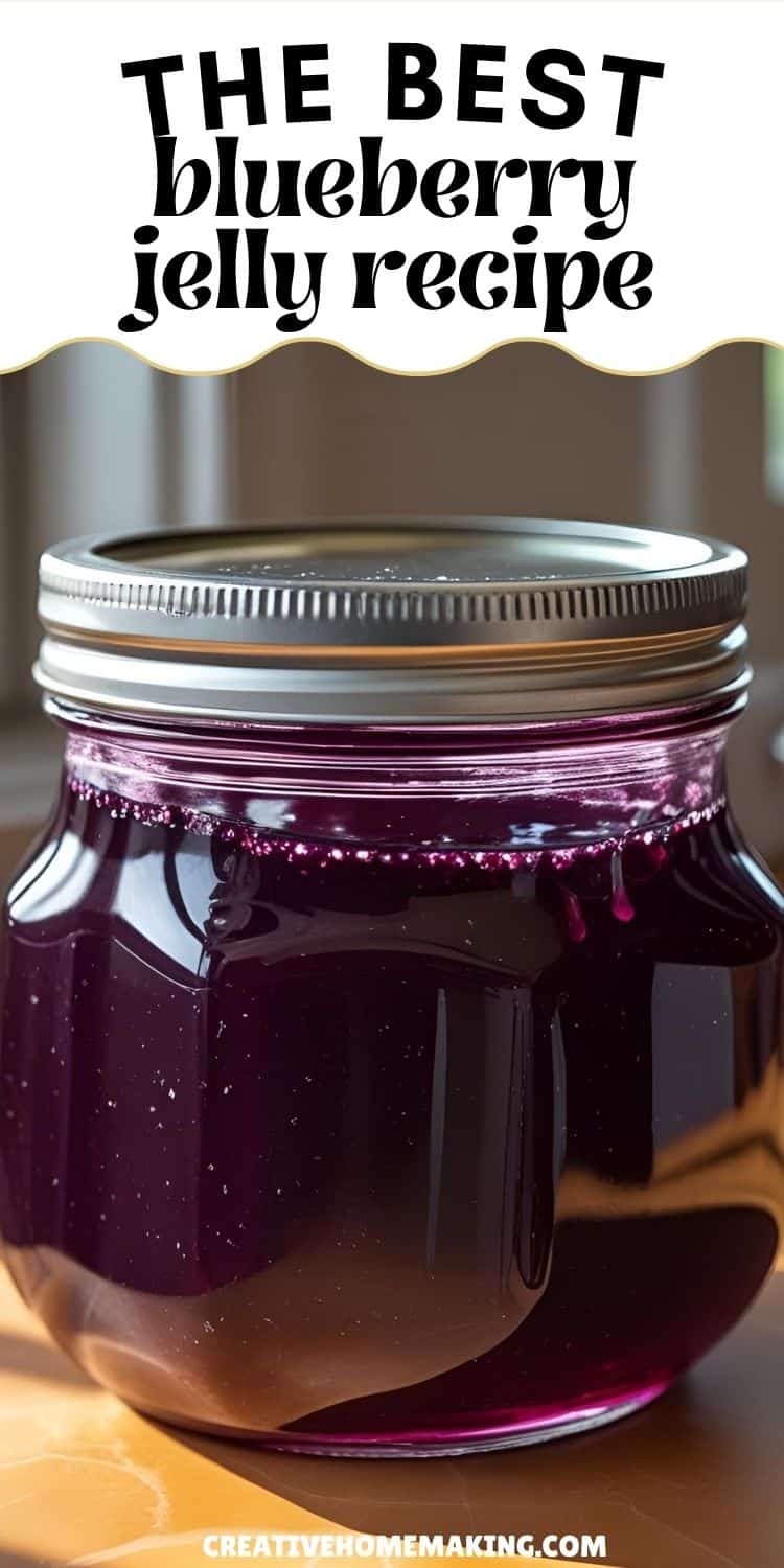 Canning Blueberry Jelly Made Easy: A Guide for Beginners - Creative ...