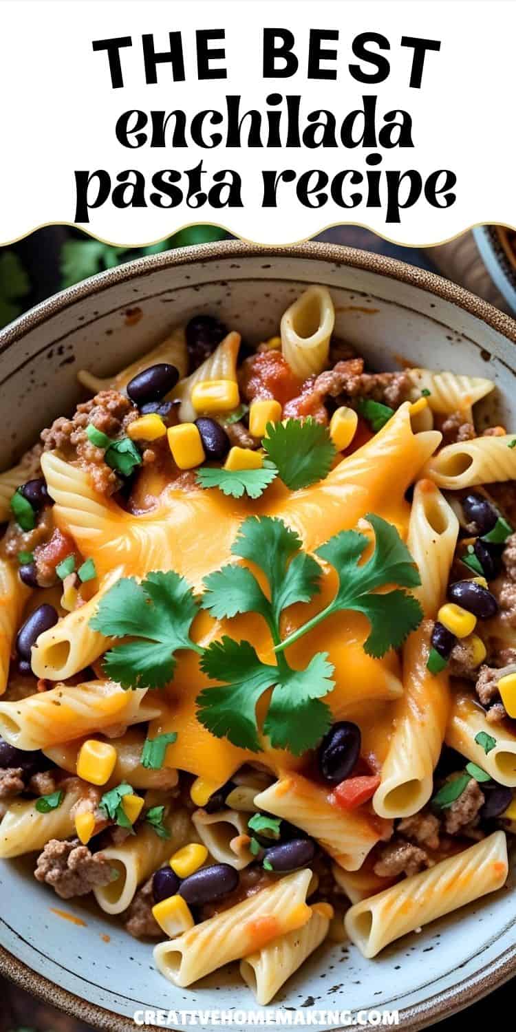 Enchilada Pasta Made Easy: A Delicious Twist on a Classic Favorite ...
