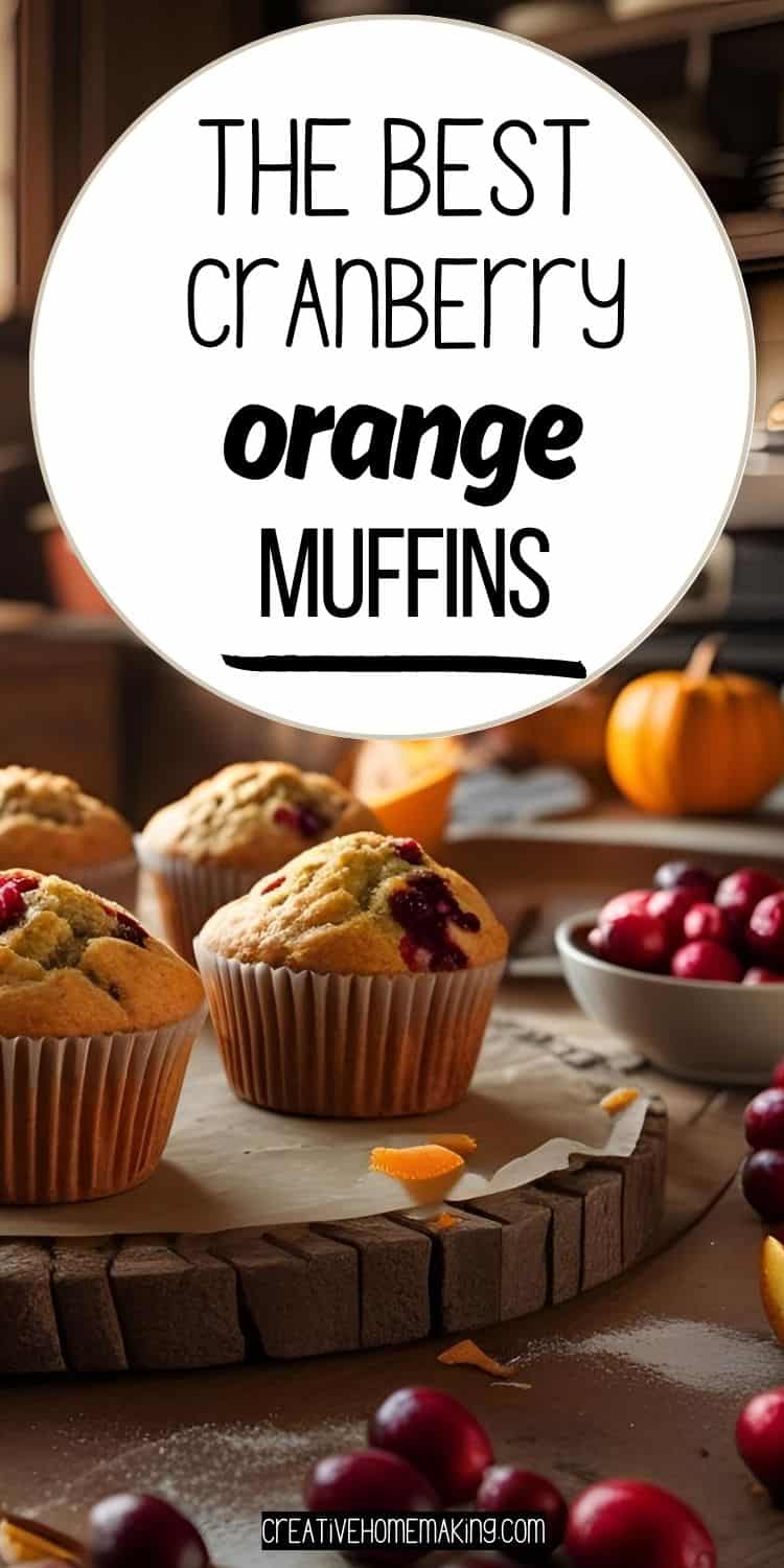Cozy Cranberry Orange Muffins for Fall Mornings - Creative Homemaking