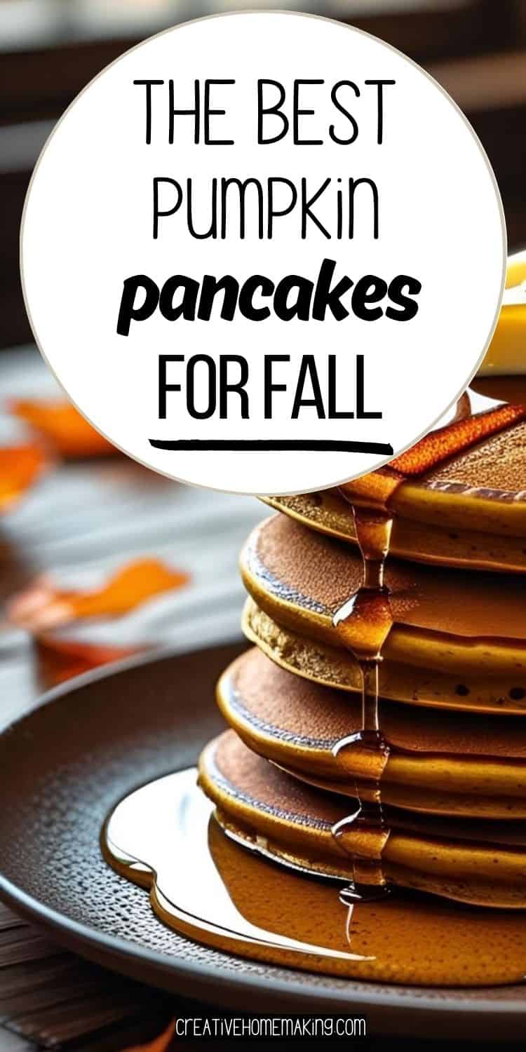 Fluffy Pumpkin Pancakes for Cozy Fall Mornings - Creative Homemaking