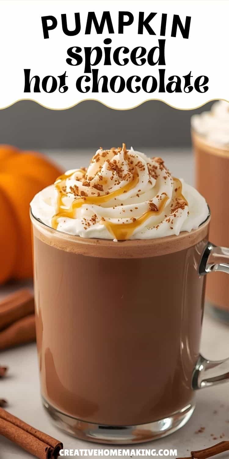 Best Pumpkin Spice Hot Chocolate Recipe for Fall - Creative Homemaking