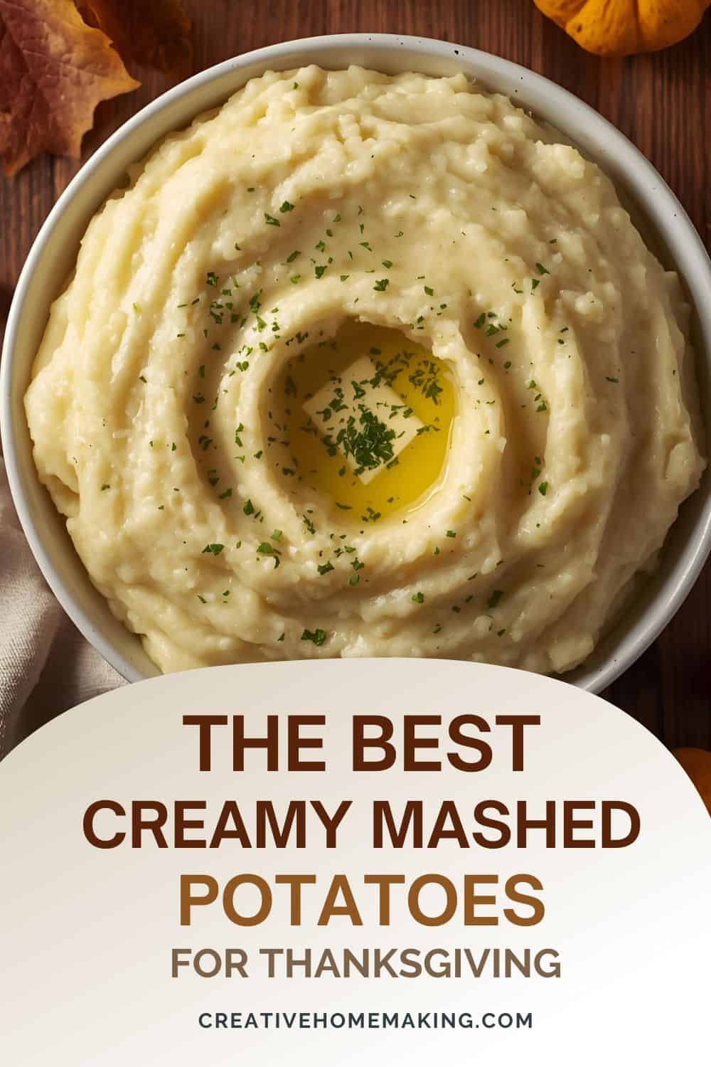 The Best Creamy Mashed Potatoes for Thanksgiving Dinner - Creative ...