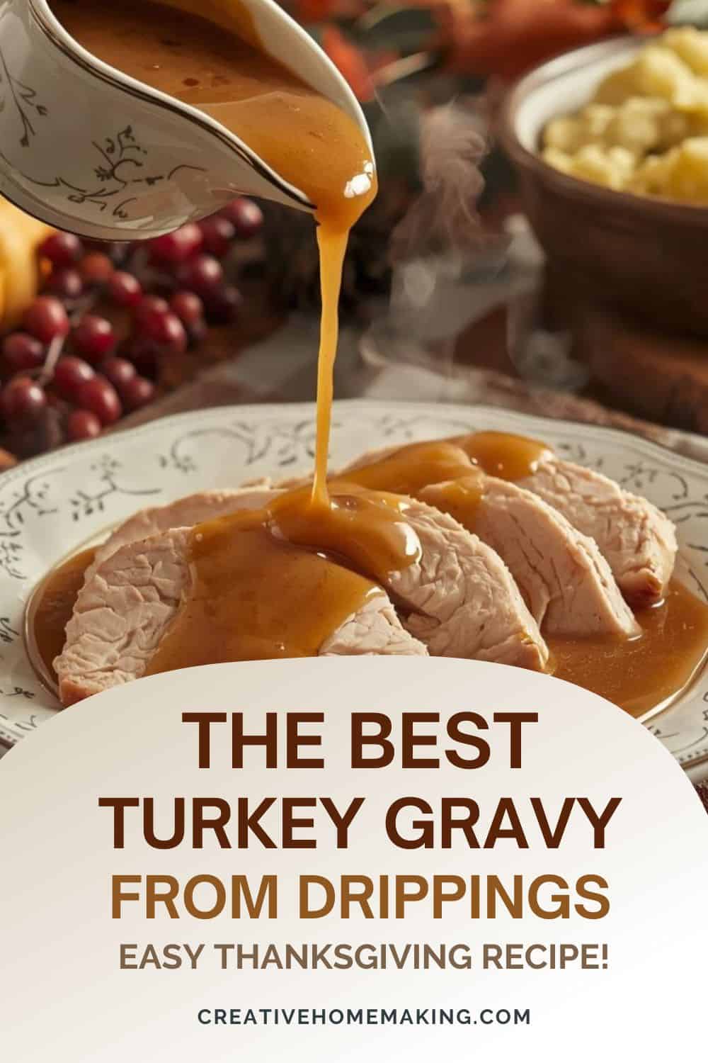 The Best Turkey Gravy from Drippings – Foolproof Thanksgiving Recipe ...