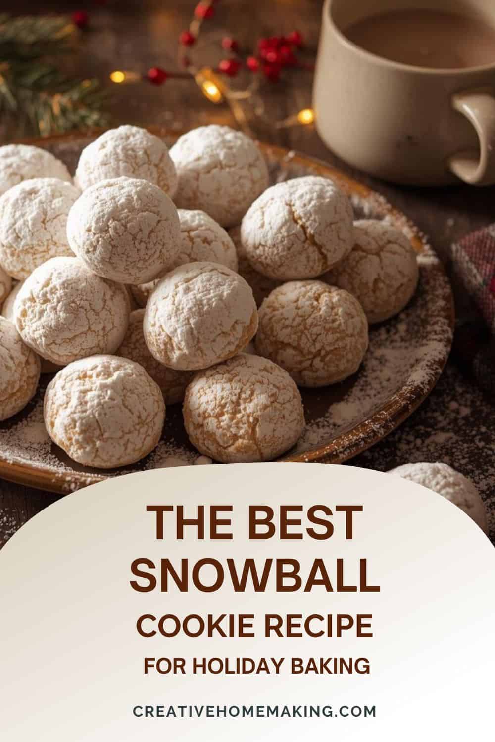 Traditional Snowball Christmas Cookies with Pecans - Creative Homemaking