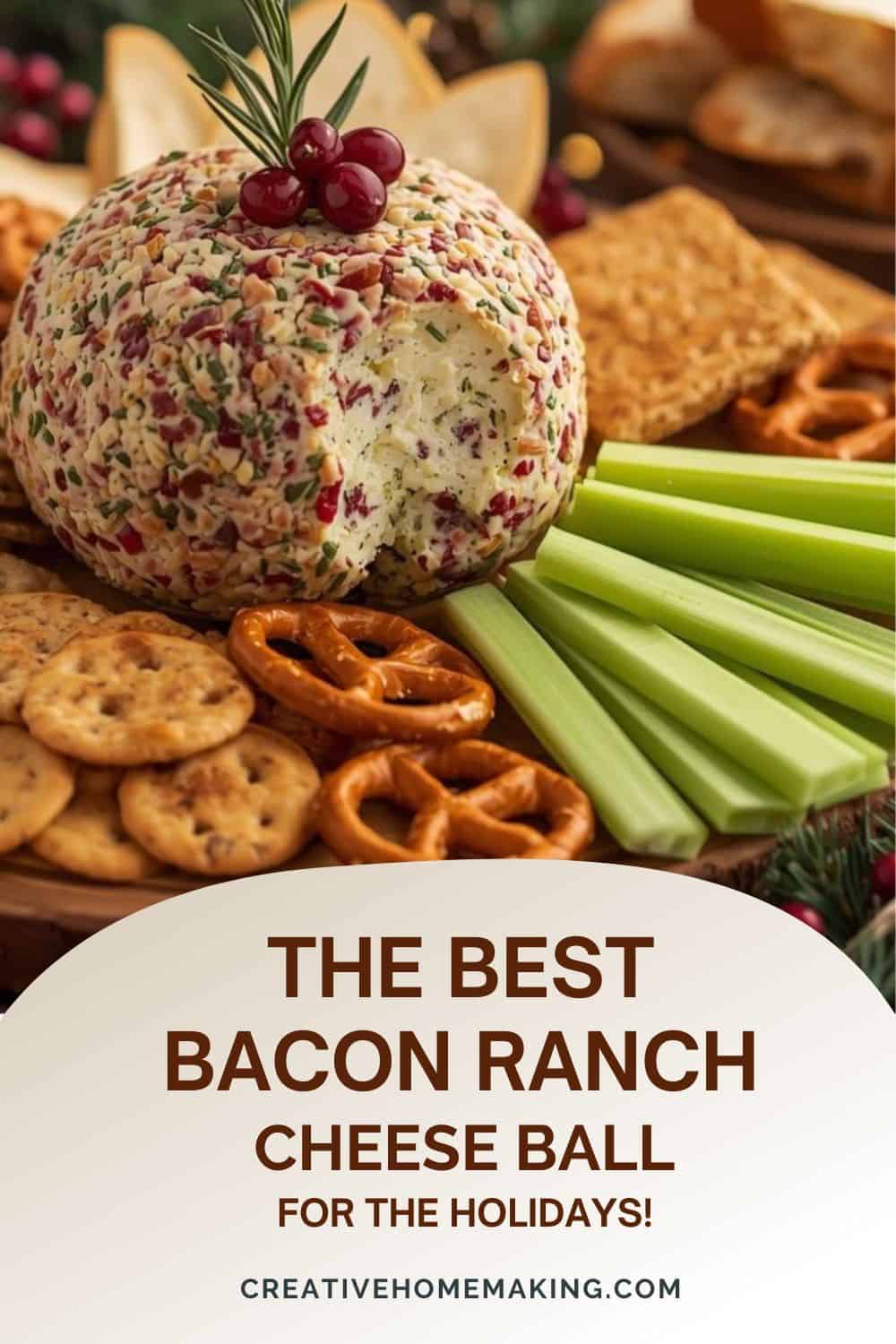 Christmas Party Favorite: Bacon Ranch Cheeseball - Creative Homemaking