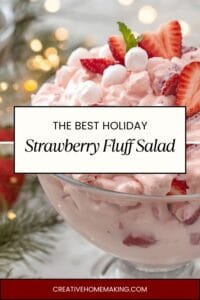 Best Strawberry Fluff Recipe for the Holidays - Creative Homemaking