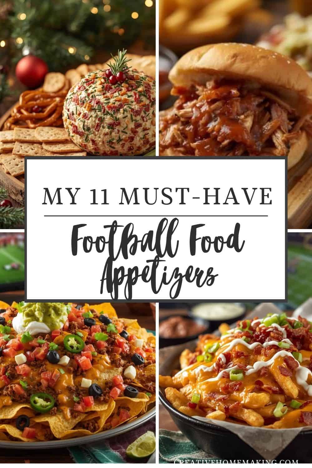 11 Football Food Appetizers to Score Big on Game Day - Creative Homemaking